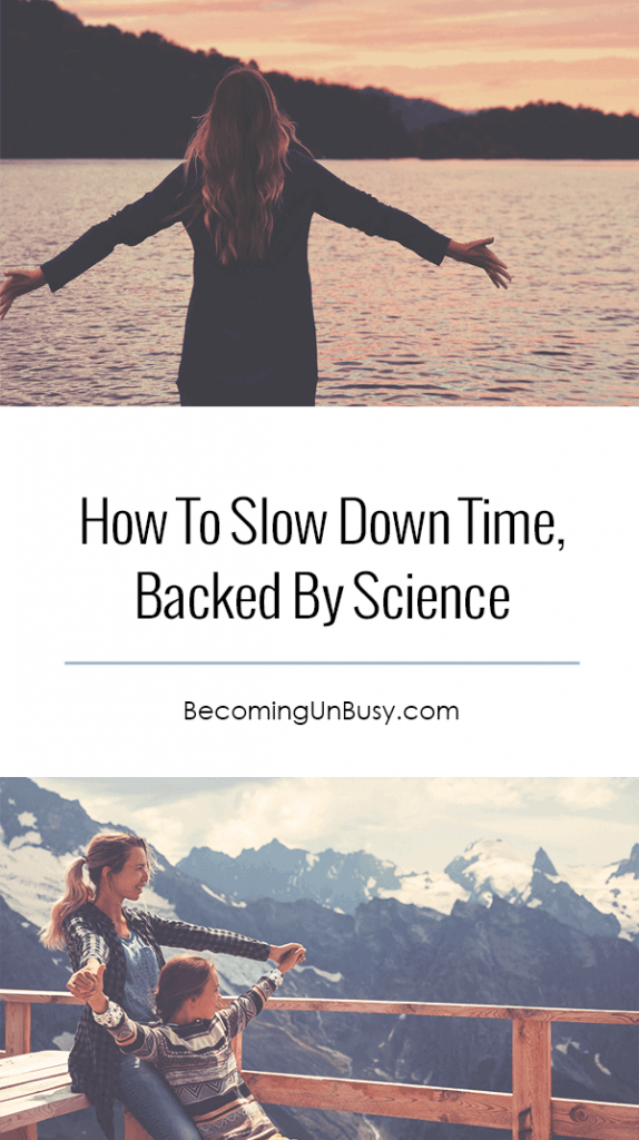 How To Slow Down Time, Backed By Science